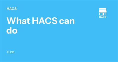 What Hacs Can Do Hacs
