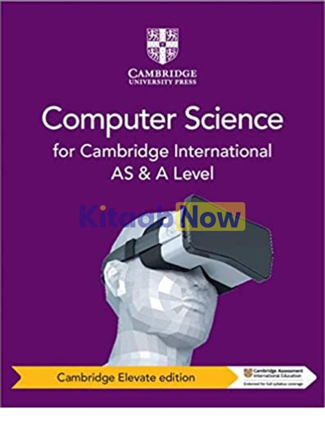 Cambridge International As And A Level Computer Science Digital Coursebook 2 Years 2nd