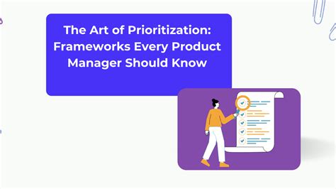 The Art Of Prioritization Frameworks Every Product Manager Should Know