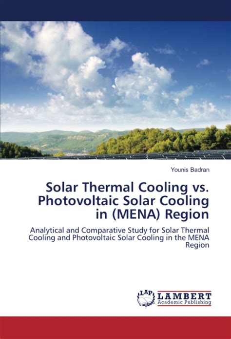 Buy Solar Thermal Cooling Vs Photovoltaic Solar Cooling In Mena