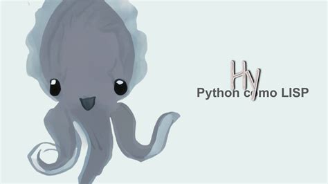 🐙 Hy Python Como Lisp Speaker Deck