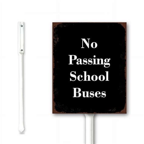 No Passing School Buses Sign For Outdoor Metal Yard Sign Funny Lawn