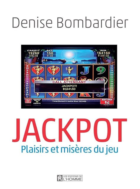 Jackpot Plaisirs Et Misères Du Jeu Lesen Celle Modernes
