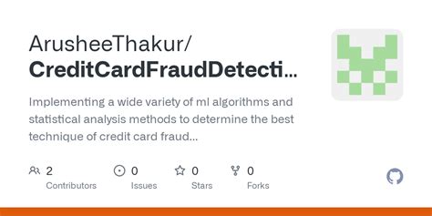 Github Arusheethakur Creditcardfrauddetection Implementing A Wide Variety Of Ml Algorithms