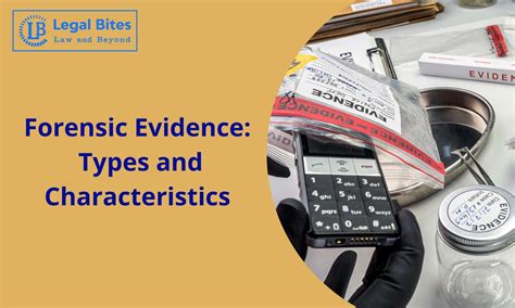 Forensic Evidence Types And Characteristics Legal 60