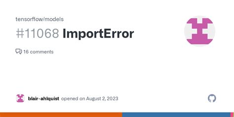 Importerror · Issue 11068 · Tensorflowmodels · Github