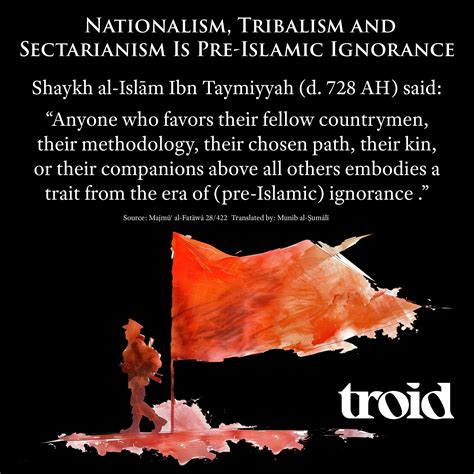 Nationalism Tribalism And Sectarianism Is Pre Islamic Ignorance