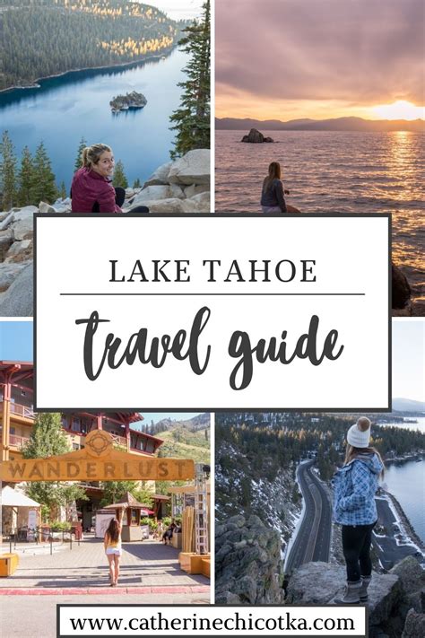 The Ultimate Lake Tahoe Travel Guide Visit Lake Tahoe Lake Tahoe