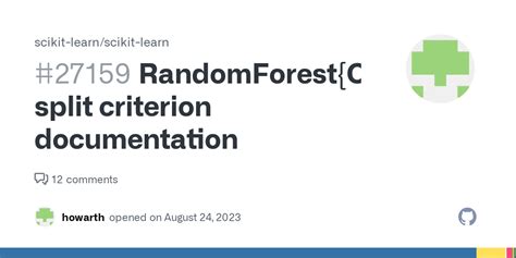 Randomforest Classifierregressor Split Criterion Documentation · Issue 27159 · Scikit Learn