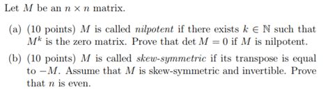 solved let m be an n x n matrix mk is the zero matrix prove