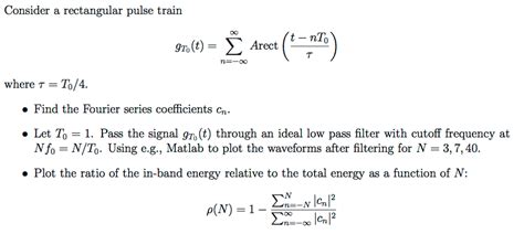 Solved Consider A Rectangular Pulse Train Gt0t Sigman
