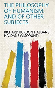 Richard Haldane July 30 1856 — August 19 1928 British Lawyer