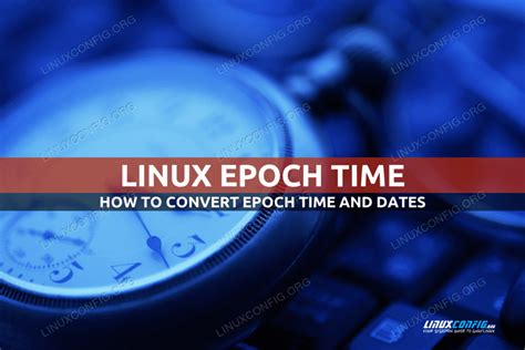 Linux Epoch Time Linux Tutorials Learn Linux Configuration