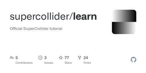 GitHub Supercollider Learn Official SuperCollider Tutorial