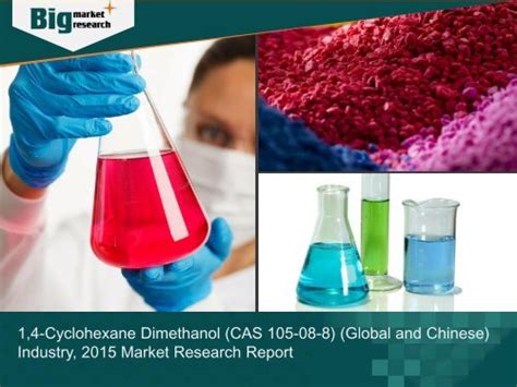 14 Cyclohexane Dimethanol Cas 105 08 8 Market Forecast 2015 2020
