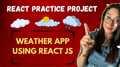 React Js Simple Project For Beginners Weather App Project In React Learn React With Project