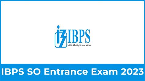 IBPS SO 2023 2024 Exam Dates Out Notification Eligibility Pattern