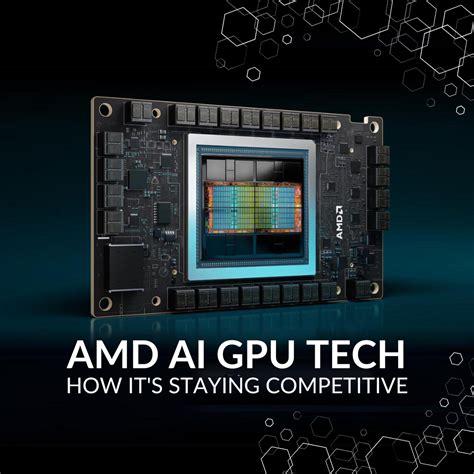 Amd Ai Gpu Technology How Its Staying Competitive