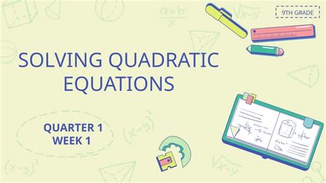 Q1 W1 Solving Quadratic Equations By Extracting Square Roots Pptx