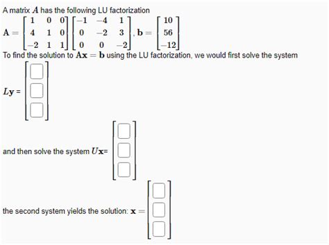 Solved A Matrix A Has The Following Lu Factorization Chegg