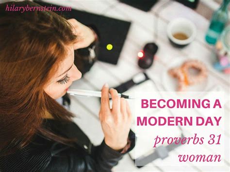 Becoming A Modern Day Proverbs 31 Woman • Hilary Bernstein