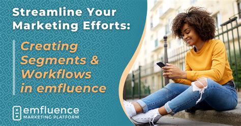 Creating Segments And Workflows In Emfluence Emfluence Marketing Platform