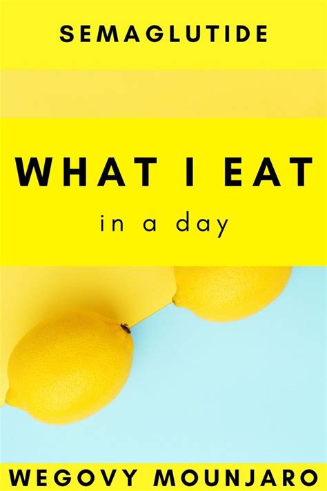 Semaglutide Diet Plan Ideas Ozempic Diet Meal Plan Ideas Mounjaro Medicine What I Eat In A Day