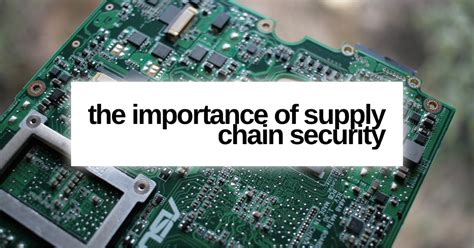 The Importance Of Supply Chain Security Pixelateddad