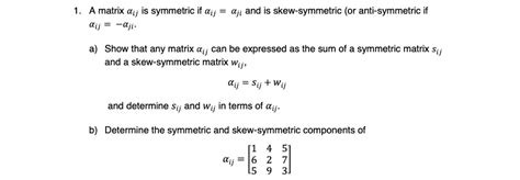 Solved A Matrix Aij Is Symmetric If Aij Dij Ajt Aji Chegg