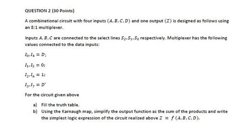 Solved Question 2 30 Points A Combinational Circuit With Four Inputs