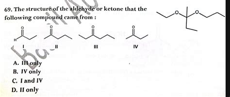 Solved The Structur Of The Aldehyde Or Ketone That
