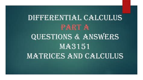 two marks part a solutions differential calculus ma3151 matrices and