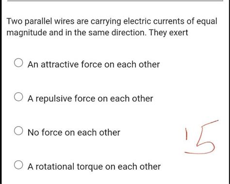 Two Parallel Wires Are Carrying Electric Currents Of Equal Magnitude And