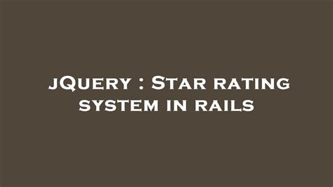 Jquery Star Rating System In Rails Youtube