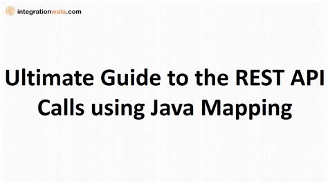 Ultimate Guide To The Rest Api Calls Using Java Mapping Integrationwala Com