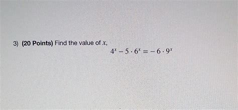 Solved 3 20 Points Find The Value Of X 4x56x 69x Chegg Com