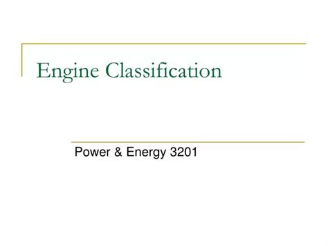 Ppt Engine Classification Powerpoint Presentation Free Download Id
