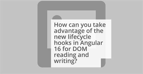 Angular Jobs On Linkedin Dom Reading And Writing With New Lifecycle Hooks In Angular