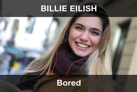 Billie Eilish Bored Şarkı Sözleri Türkçe Çeviri 2025 Güncel