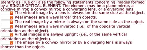 SOLVED Identify As True Or False The Following Statements Concerning Images Formed By A SINGLE