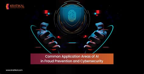 Common Application Areas Of Ai In Fraud Prevention And Cybersecurity
