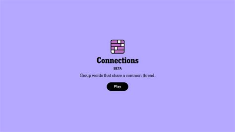 Connections Joins The New York Times Games Lineup Available On