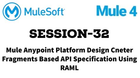 Mulesoft Mule Esb 4 Session 32 Create Fragments And Use In Api Specification Youtube