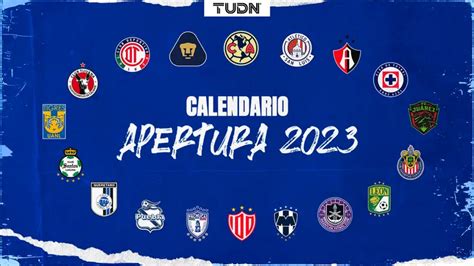 Calendario Apertura 2023 Liga Mx Cuándo Inicia El Torneo Y Partidos