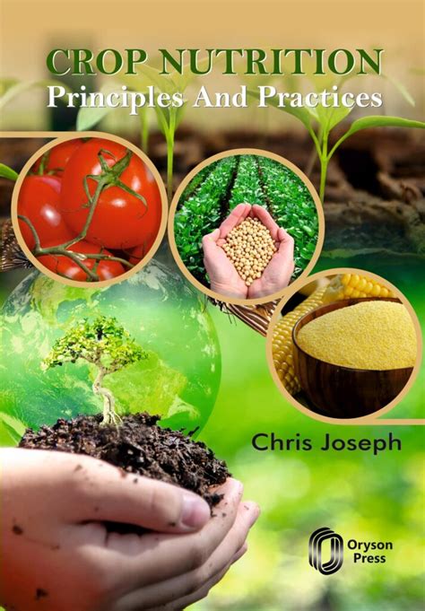 Crop Nutrition Principles And Practices Oryson Press