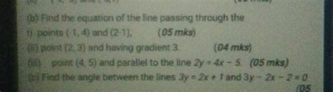 B Find The Equation Of The Line Passing Through The I Points 1 4