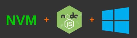 Instalar Nvm En Windows Nvm Node Version Manager” Este Es El By Aitor Reviriego Amor Medium