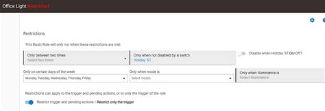 Basic Rule Restriction Not Working As Expected Basic Rules Hubitat