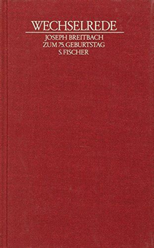 Wechselrede Joseph Breitbach Zum 75 Geburtstag Joseph Breitbach
