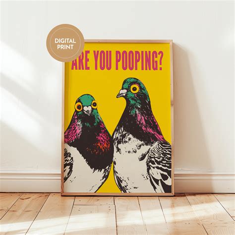 Funny Toilet Poster Are You Pooping Print Guest Bathroom Art Pigeon